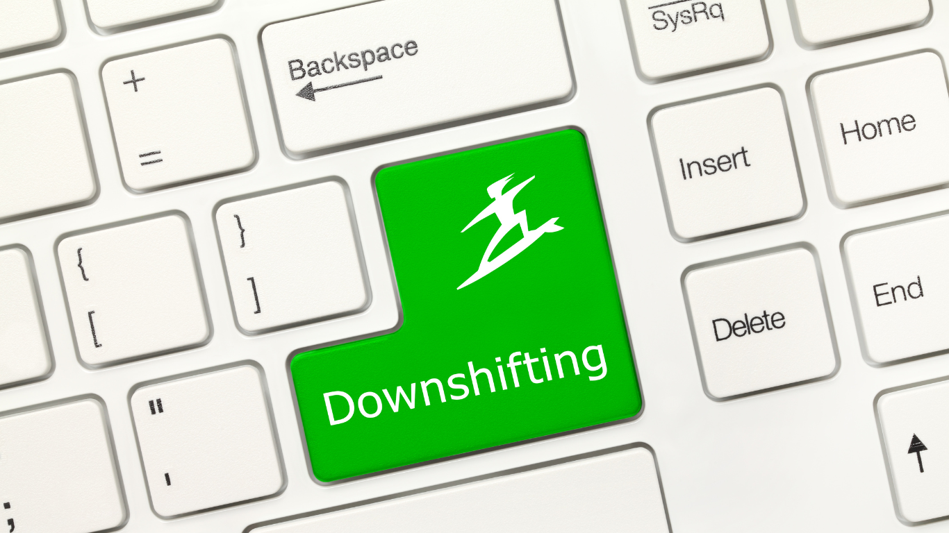 Downshifting - eine Entscheidung für deine Lebensziele und neue Prioritäten